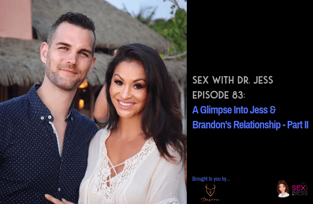 A Glimpse Into Jess & Brandon’s Relationship - Part II